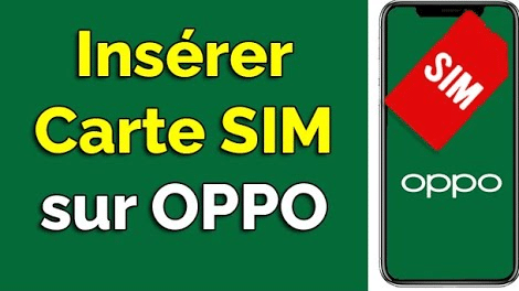 Comment mettre une carte SIM dans un OPPO - DigitalAstuces
