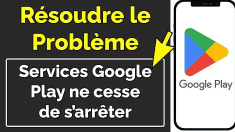 Service Google Play ne cesse de s'arrêter - Problème résolu en quelques ...
