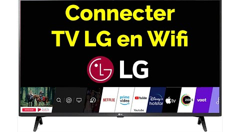 Comment activer la connexion Wi-Fi sur un téléviseur LG - DigitalAstuces