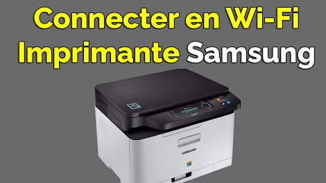 Comment connecter mon imprimante Samsung en Wi-Fi ? - DigitalAstuces